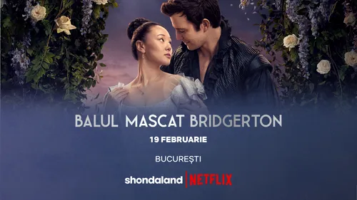 Netflix aduce Balul Mascat Bridgerton la București: Cum pot participa ...